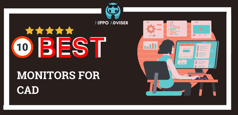 10 Best Monitors For CAD Review [The Top 10] - Hippo Adviser