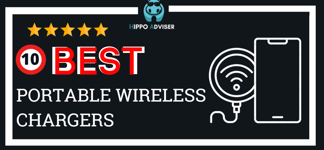 10 Best Portable Wireless Chargers [For Android & iPhone 2021]