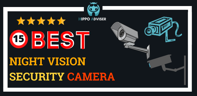 Best Outdoor Home Security Camera With Night Vision: Top 15